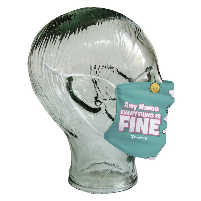 Womens Personalized Everything Is Fine Reusable Face Covering – Popmoji.com